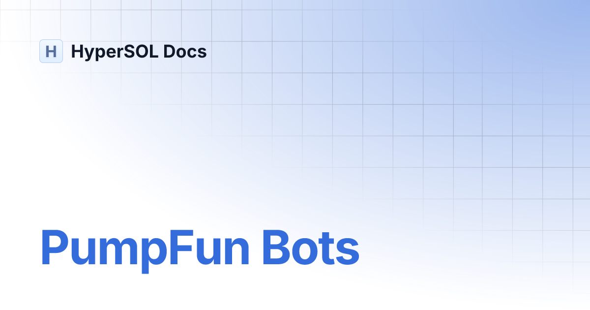 PumpFun Bots | HyperSOL Docs