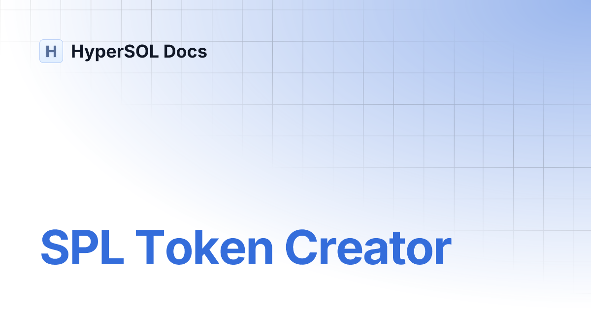SPL Token Creator | HyperSOL Docs